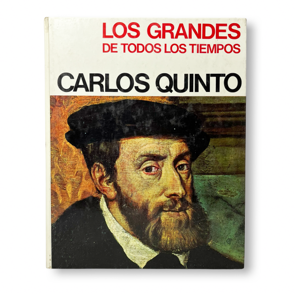 Carlos Quinto. Los grandes de todos los tiempos - Incunabula