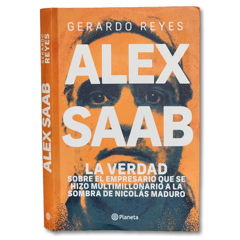 Alex Saab: la verdad sobre el empresario que se hizo multimillonario a ...