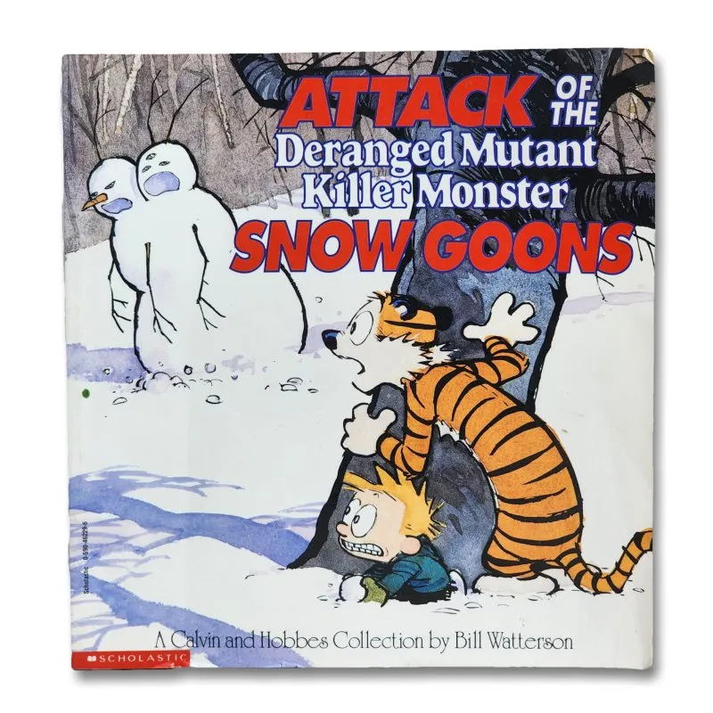 Calvin & Hobbes. Attack of the Deranged Mutant Killer Monster Snow ...