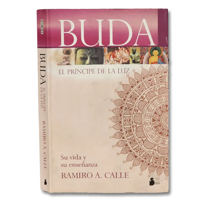 Buda. El príncipe de la luz. Su vida y su enseñanza - Incunabula
