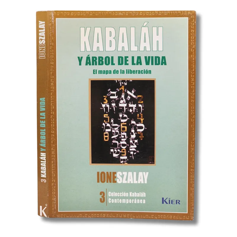 Kabaláh y el árbol de la vida. El mapa de la liberación - Incunabula