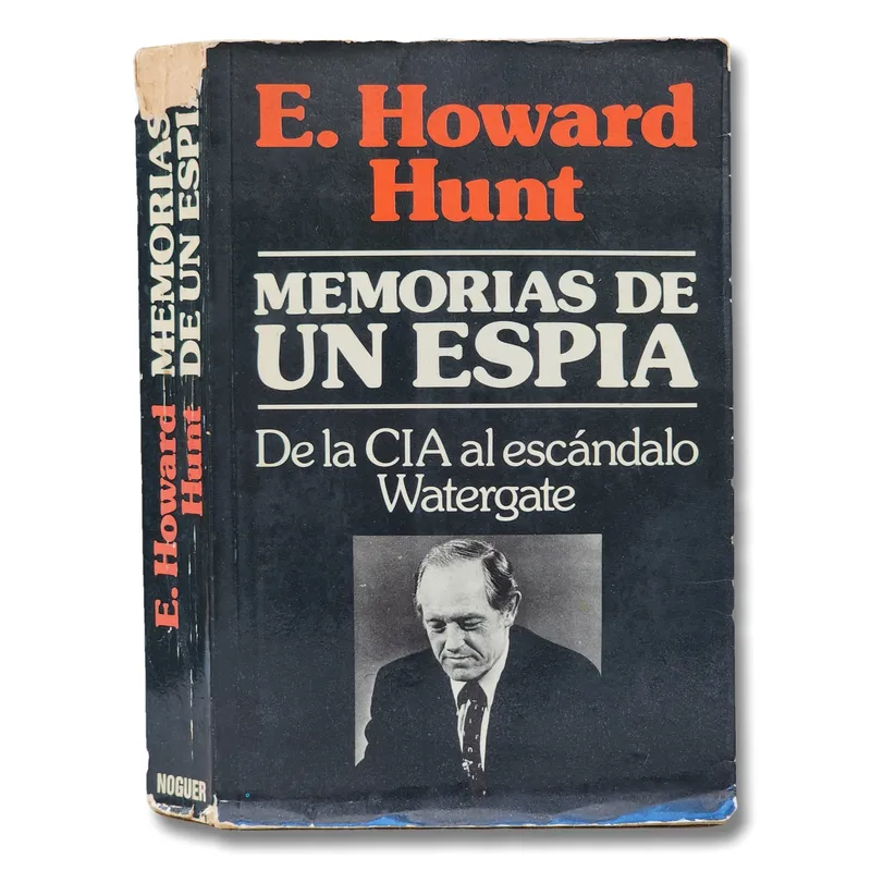 Memorias de un espía: de la CIA al escándalo Watergate - Incunabula