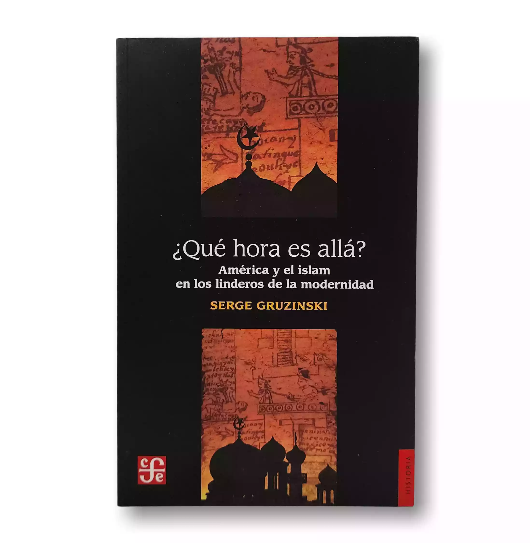 ¿Qué hora es allá?. América y el islam en los albores de la modernidad ...