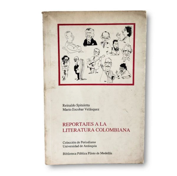 Reportajes a la literatura colombiana - Incunabula