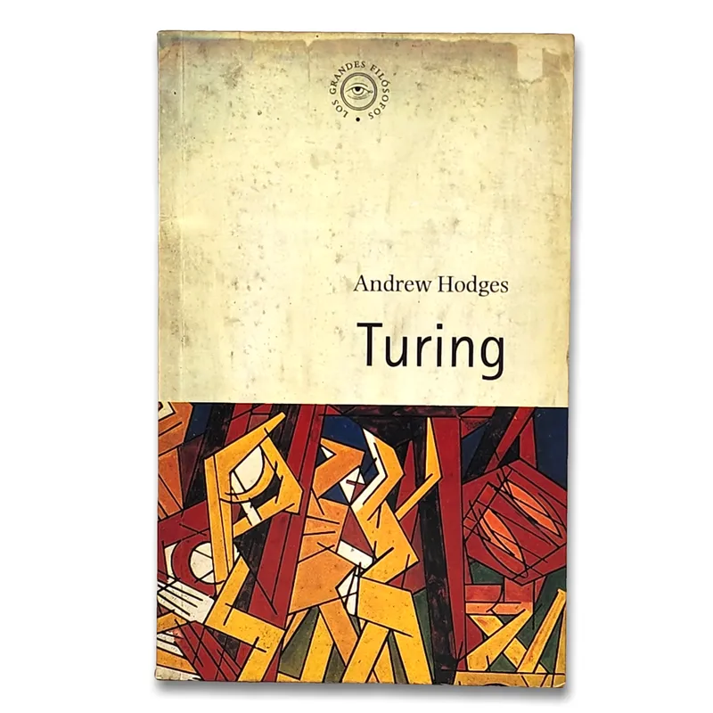 Alan Turing. Un filósofo natural - Incunabula