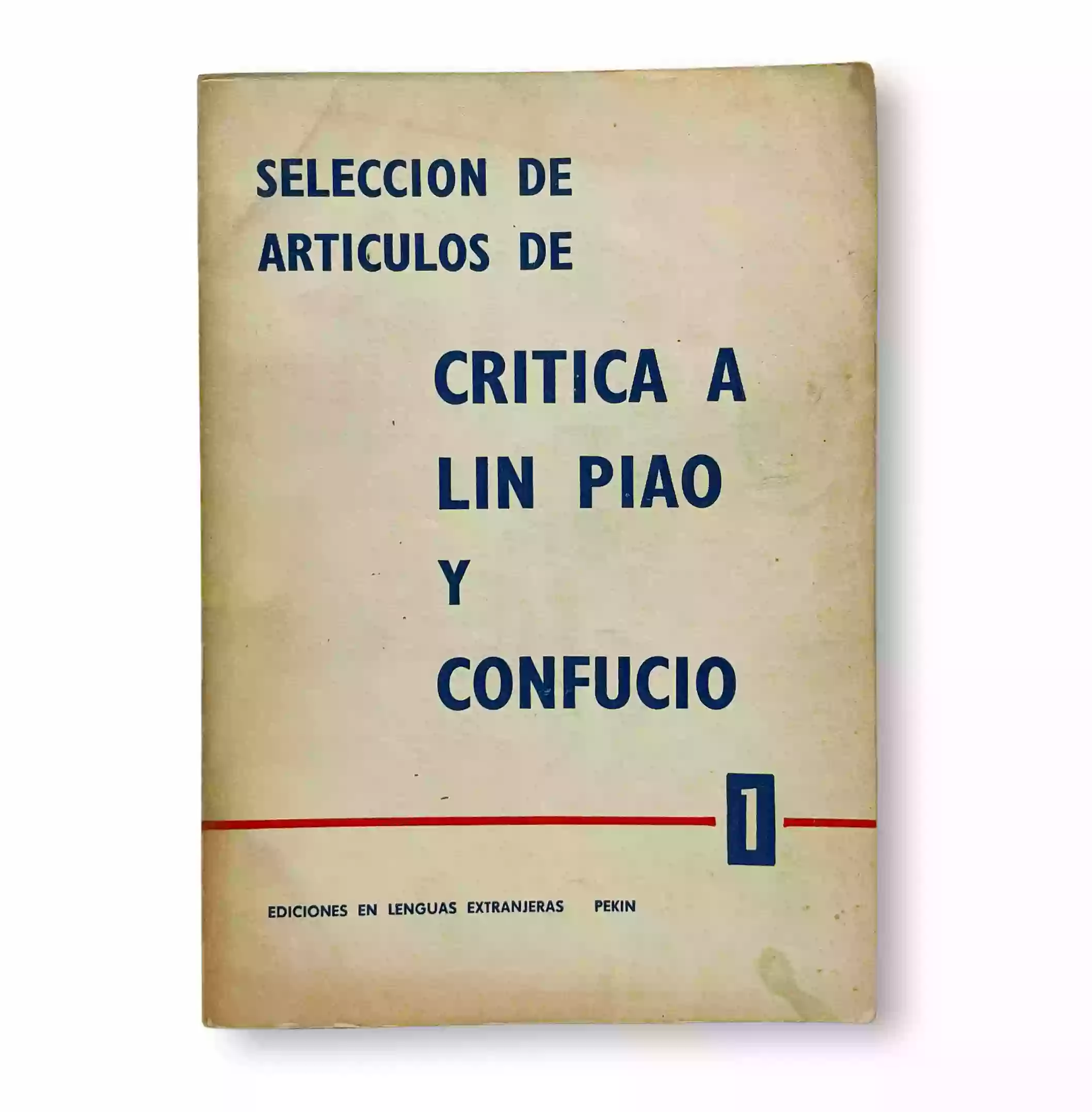 Critica a Lin Piao y Confucio - Incunabula